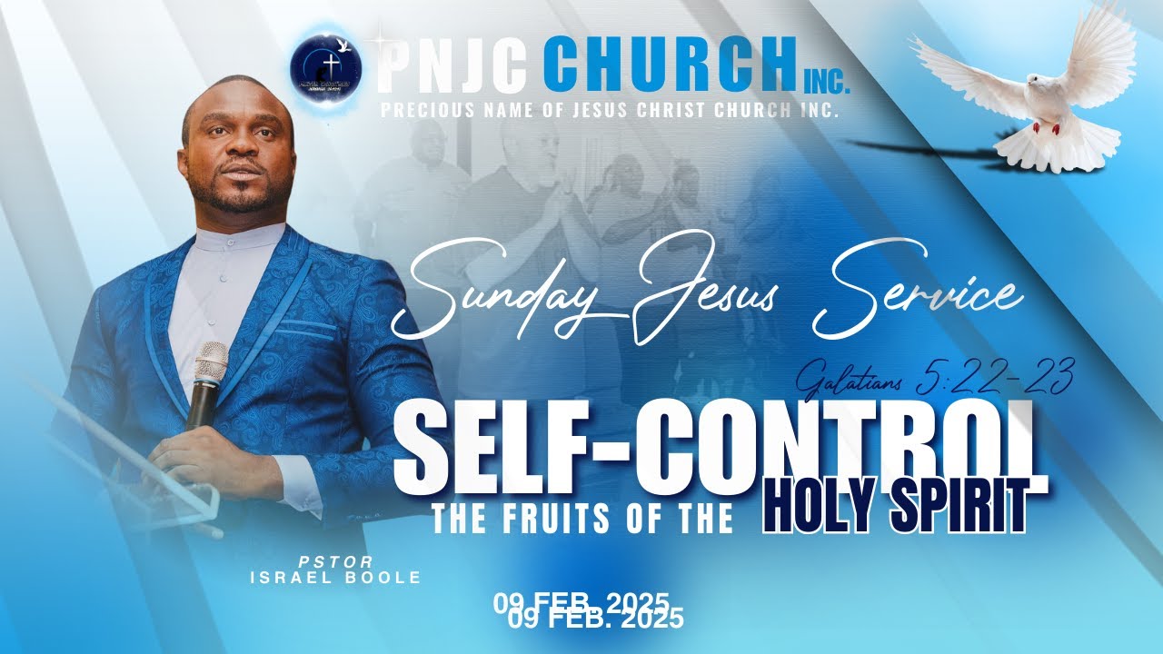 The Fruits of the Holy Spirit (Self-Control) - Sunday Jesus Service 02. ...
