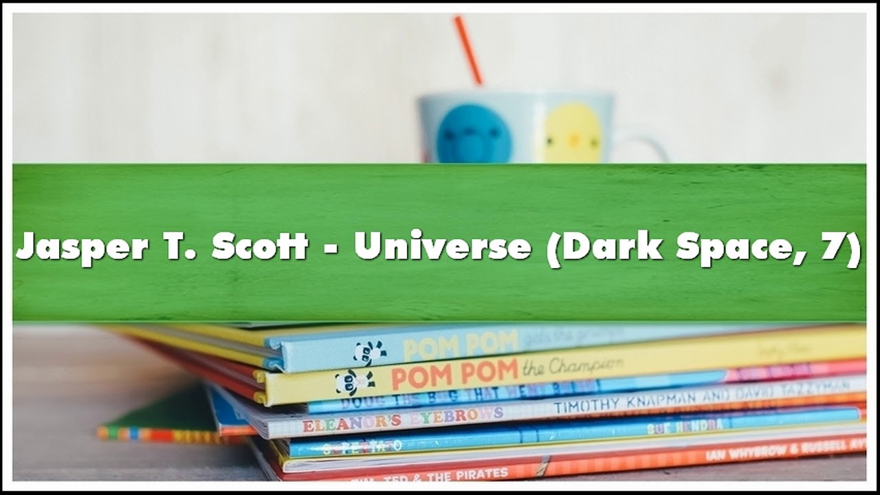 Jasper T. Scott Universe Dark Space 7 Audiobook - YouTube
