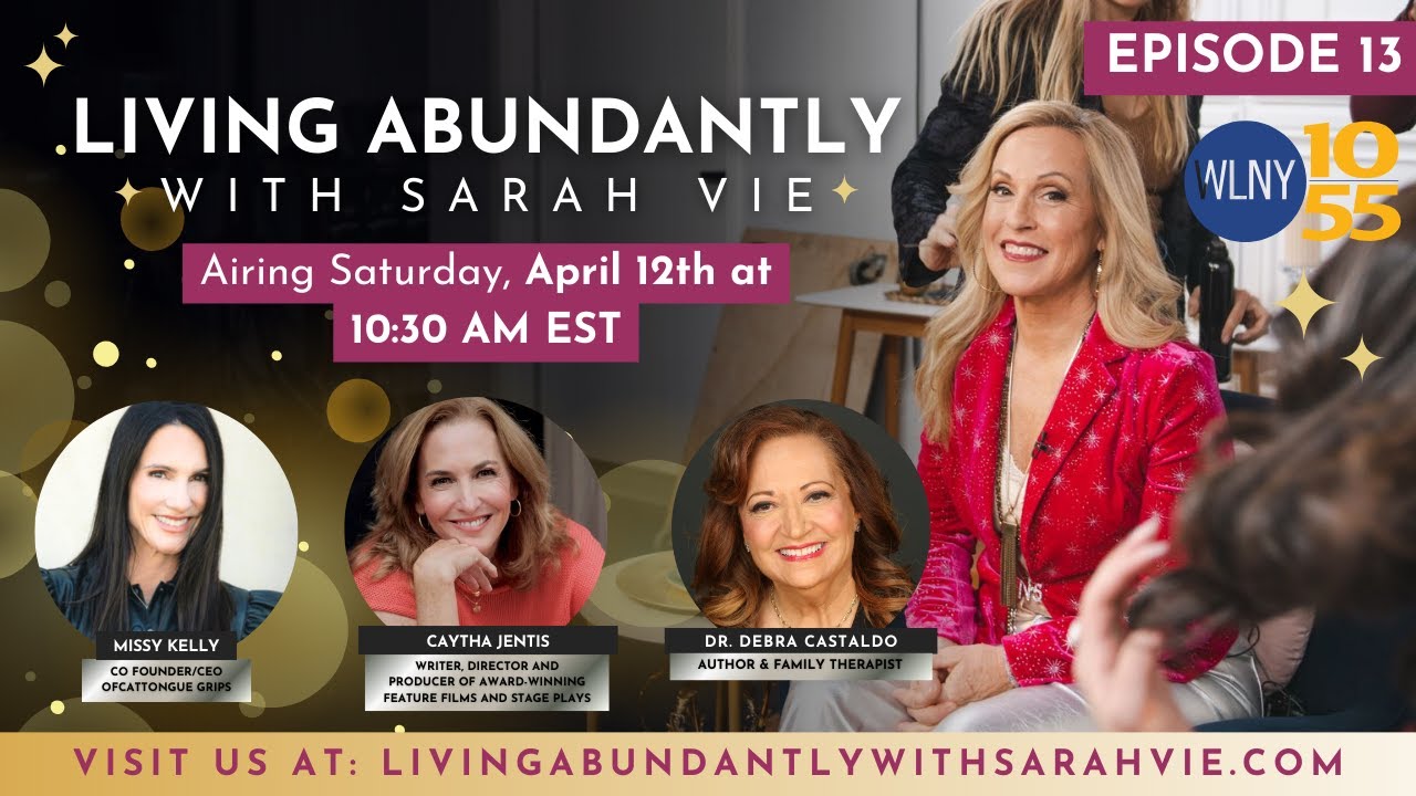 Living Abundantly EP 13 - Caytha Jentis, Missy Kelly, Dr Debra Castaldo ...