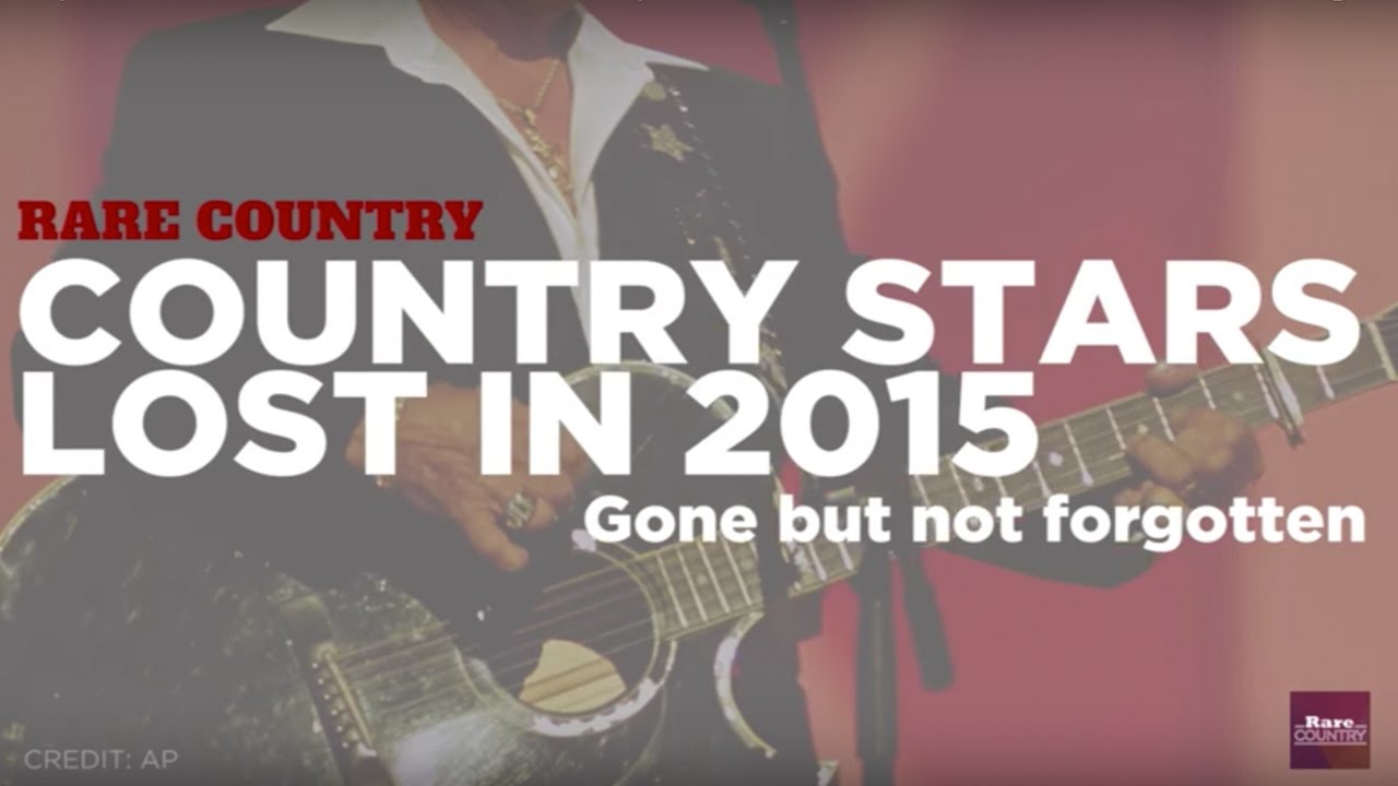 Country Music Stars Lost in 2015 - YouTube