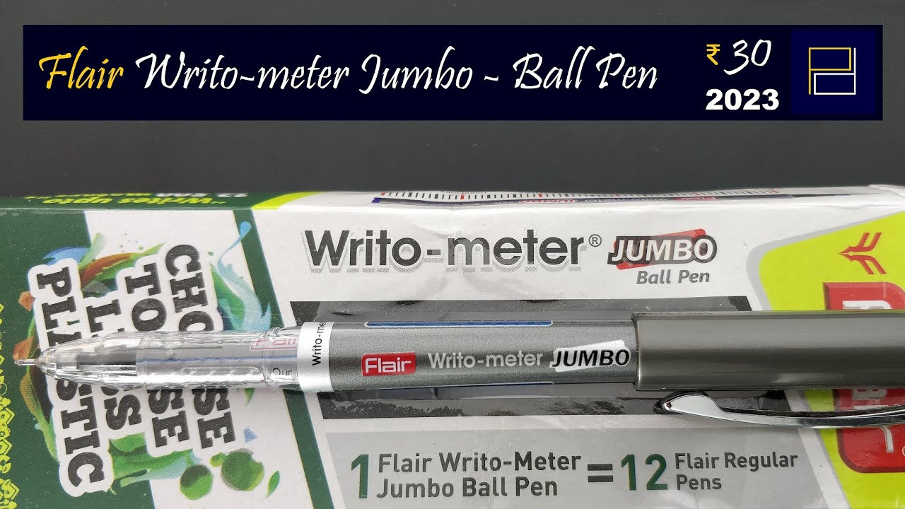 Flair Writometer JUMBO Ball Pen an INR 30 - 638 - YouTube