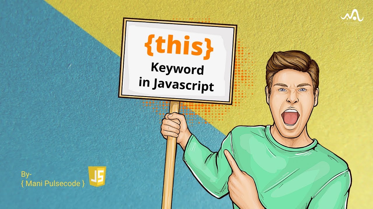 Javascript This Keyword Understanding The Behavior Javascript