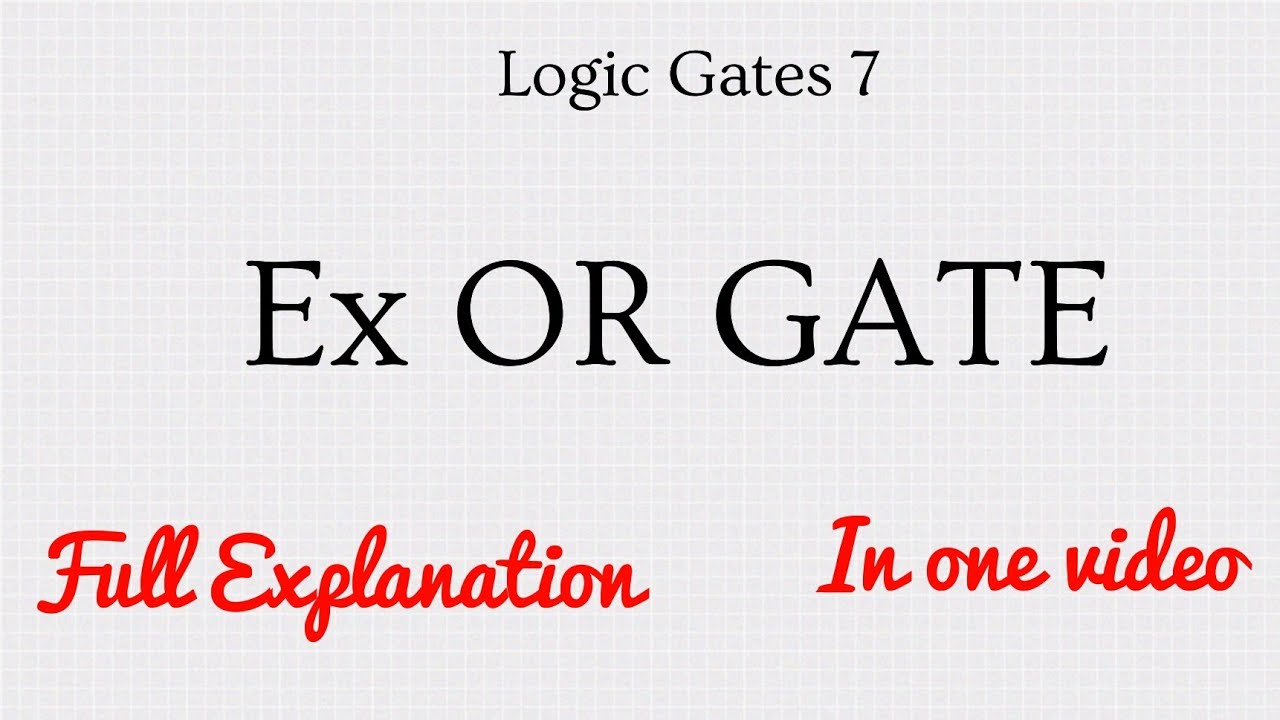 Ex - OR GATE || Logic Gates - YouTube