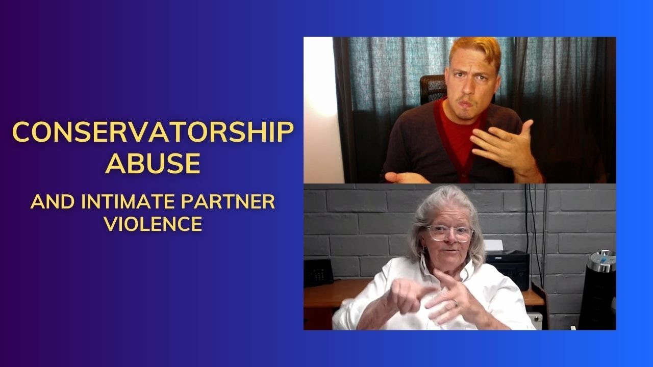 Conservatorship abuse and intimate partner violence - YouTube