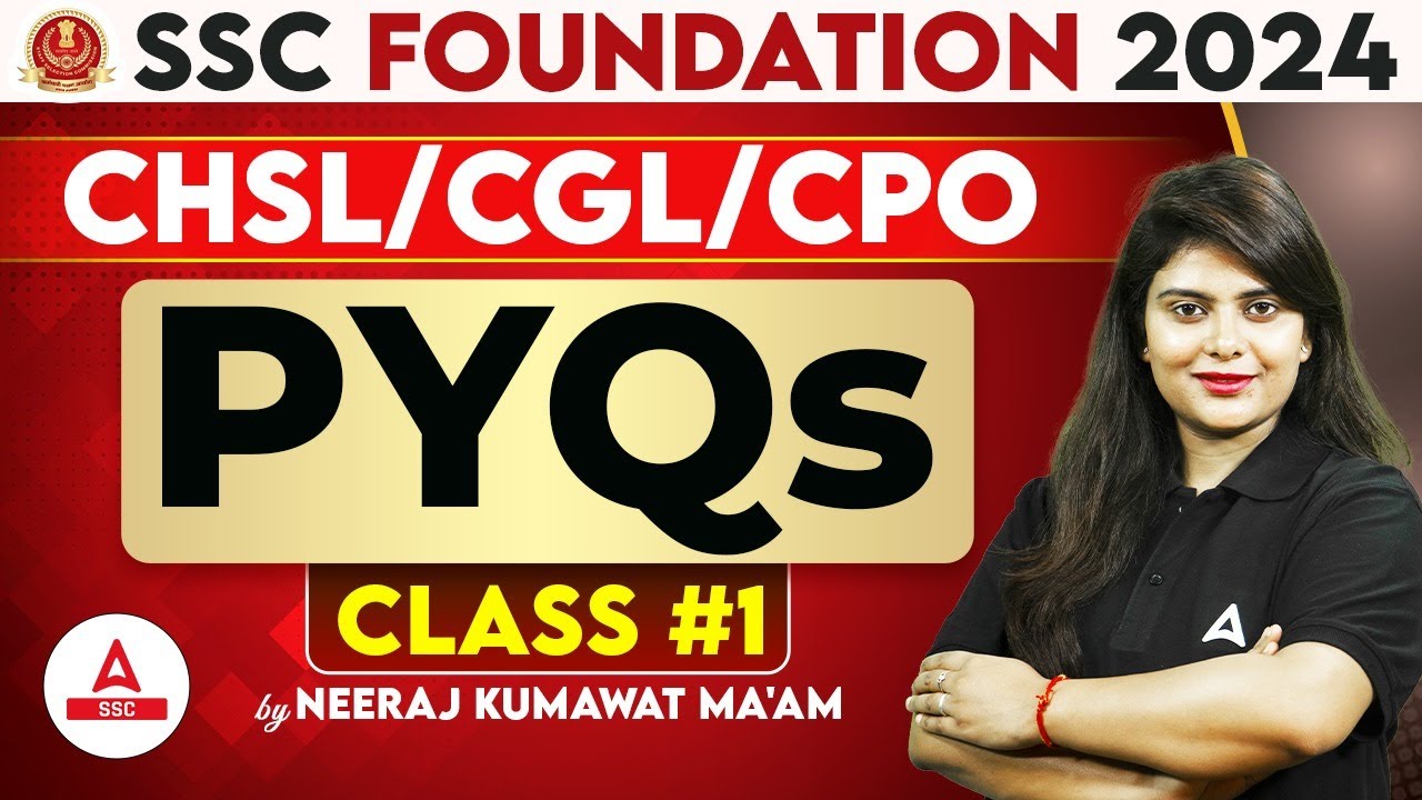 Ssc Foundation 2024 Chsl Cgl Cpo Pyqs Class 1 By Neeraj Kumawat Ma Am Youtube