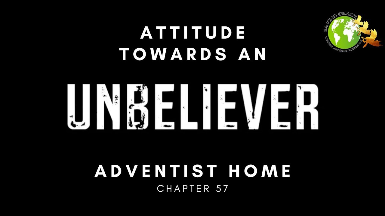 Adventist Home Chapter 57 - Attitude Toward An Unbelieving Companion ...