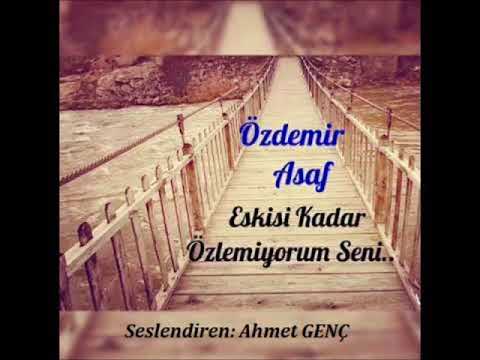 ESKİSİ KADAR ÖZLEMİYORUM SENİ...// ŞİİR // Seslendiren: Ahmet GENÇ