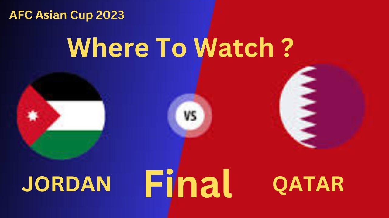 Where To Watch QATAR VS JORDAN Final Free | Hassam Vlogs - YouTube