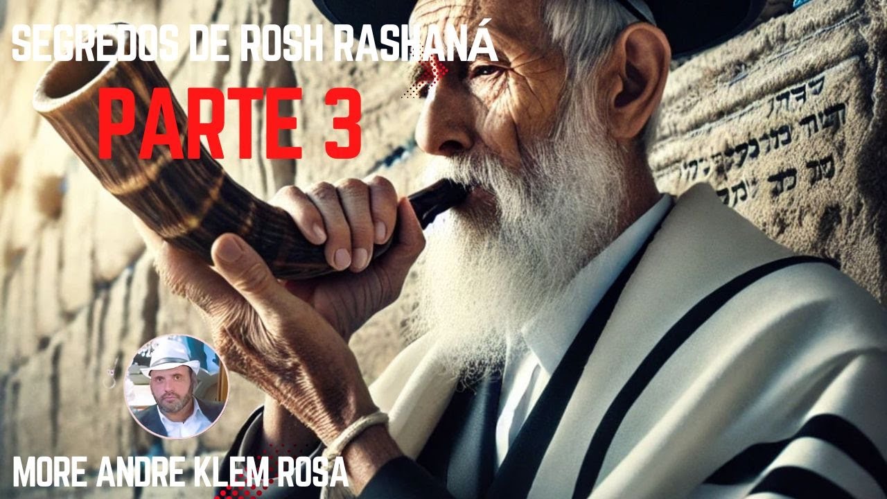 Segredos de Rosh Rashaná parte 3 - YouTube