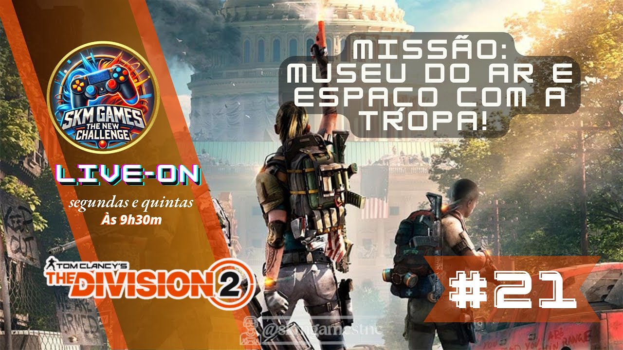 Skm GAME'S LIVE-ON The Division 2 #21 (BEM VINDO 2025!) - YouTube