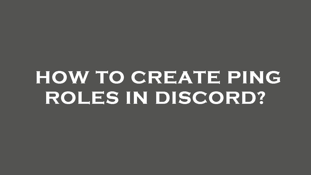 How to create ping roles in discord? - YouTube