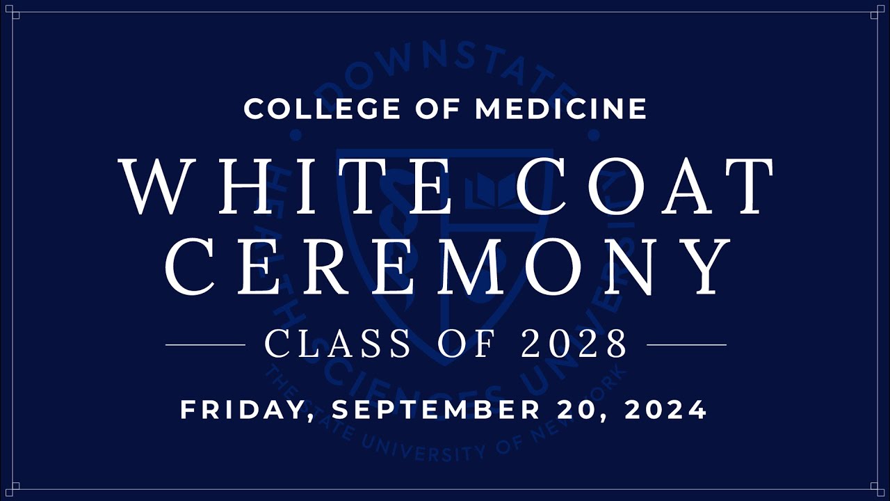 College of Medicine White Coat Ceremony 2024 | Class of 2028 | Session ...