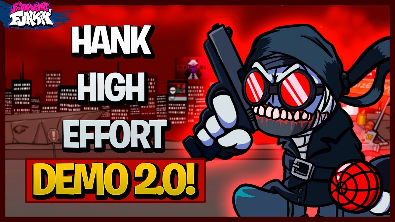 Friday Night Funkin' - VS Hank High Effort 2.0 Full Week (FNF Mod/Hard ...