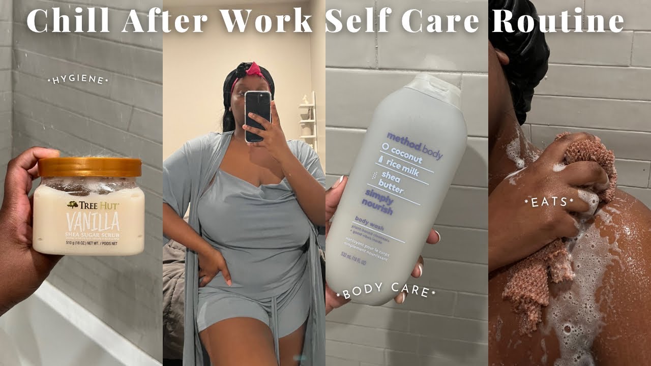 CHILL AFTER WORK SELF CARE ROUTINE | Hygiene, Body care, Skin Care ...