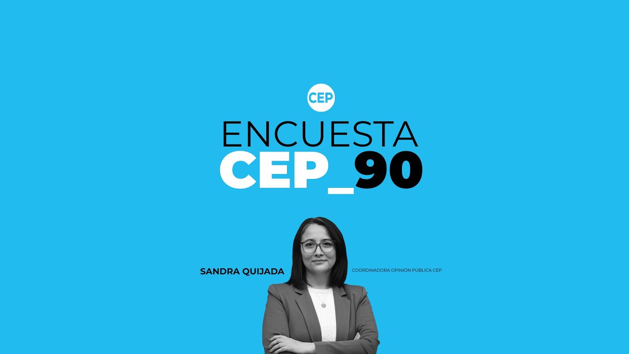 Encuesta CEP N°90 - YouTube