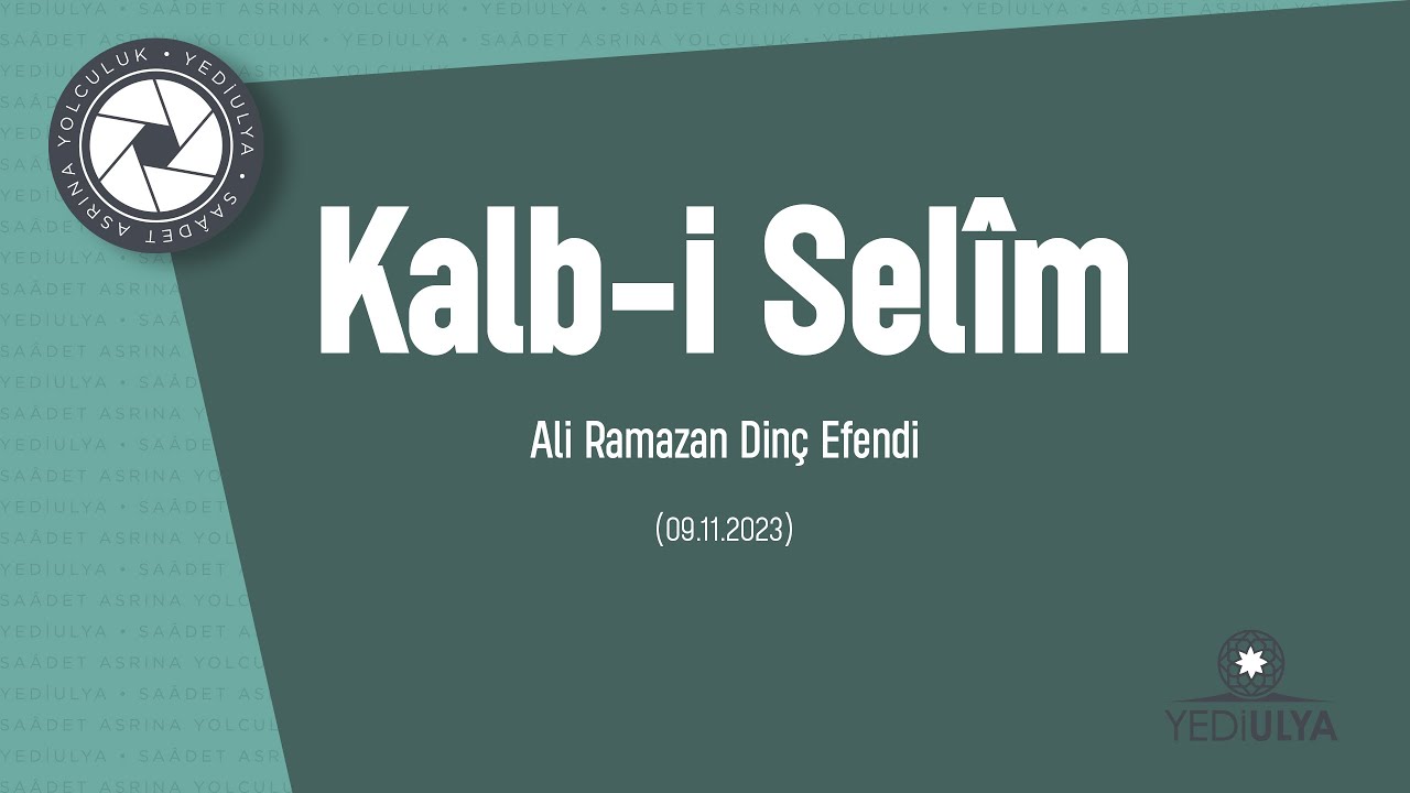 Ali Ramazan Dinç Efendi Kalb-i I Selim Sohbetleri (09.11.2023) - YouTube