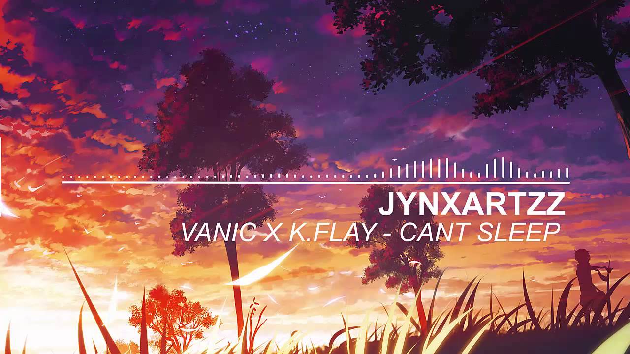 Vanic X K Flay - Cant Sleep - YouTube
