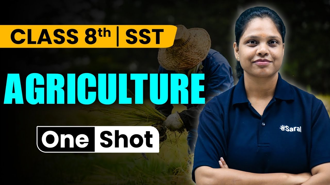 Agriculture in One Shot | Class 8 Geography Chapter 3 | Class 8th SST ...