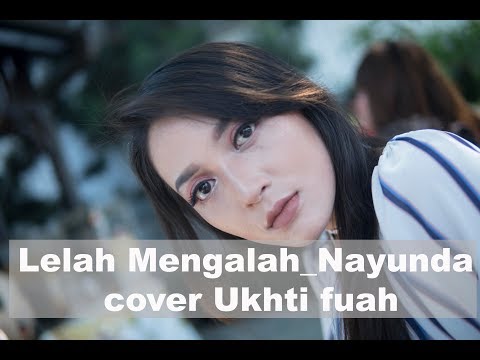 Lelah Mengalah_Nayunda  Cover Lipsing by Ukhti fuah