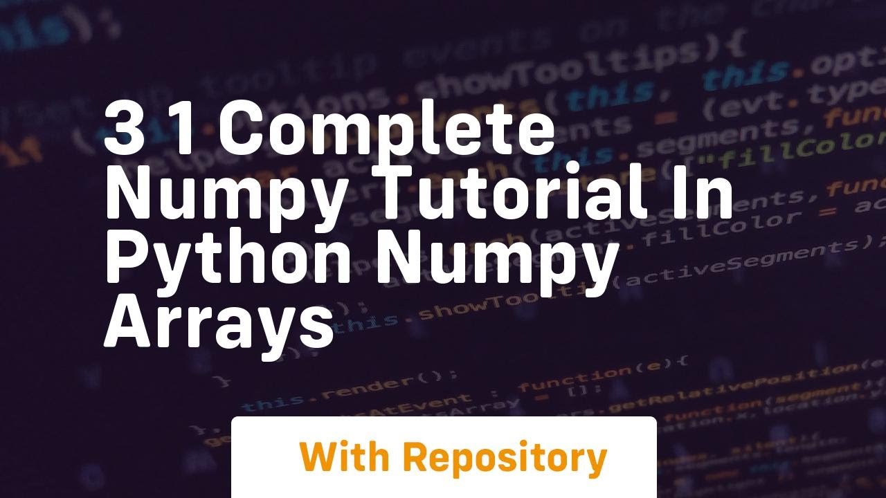 3 1 Complete Numpy Tutorial In Python Numpy Arrays Youtube