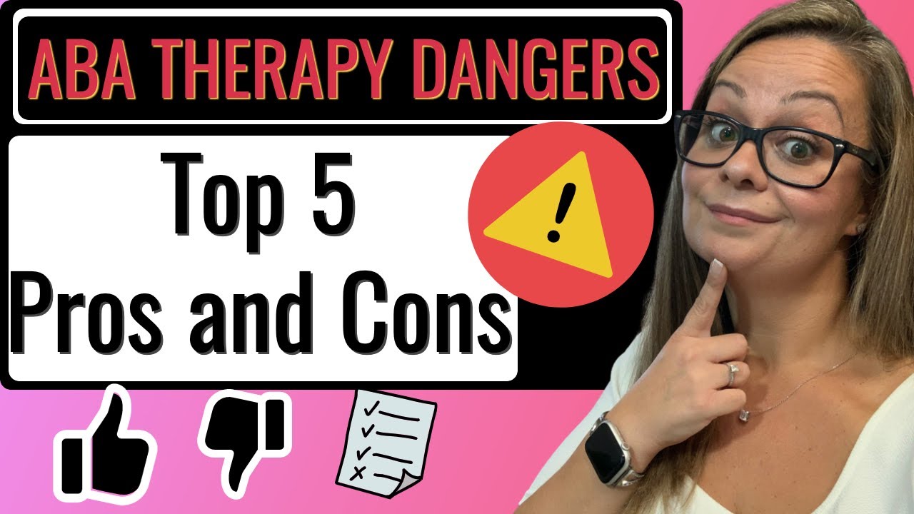 ABA Therapy Dangers: Top 5 pros and cons of ABA Therapy for children ...