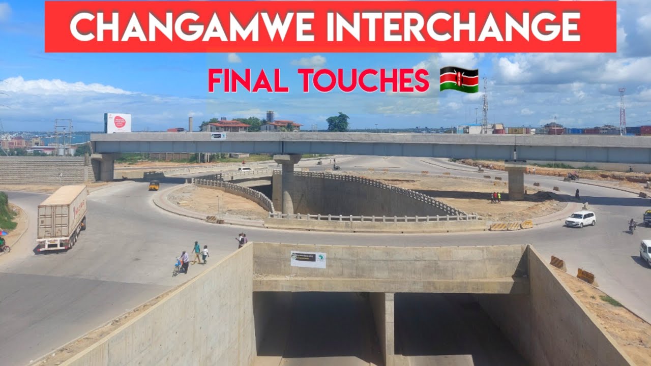 The MOMBASA CHANGAMWE INTERCHANGE Updates 2022 ft @mosegeminitv - YouTube