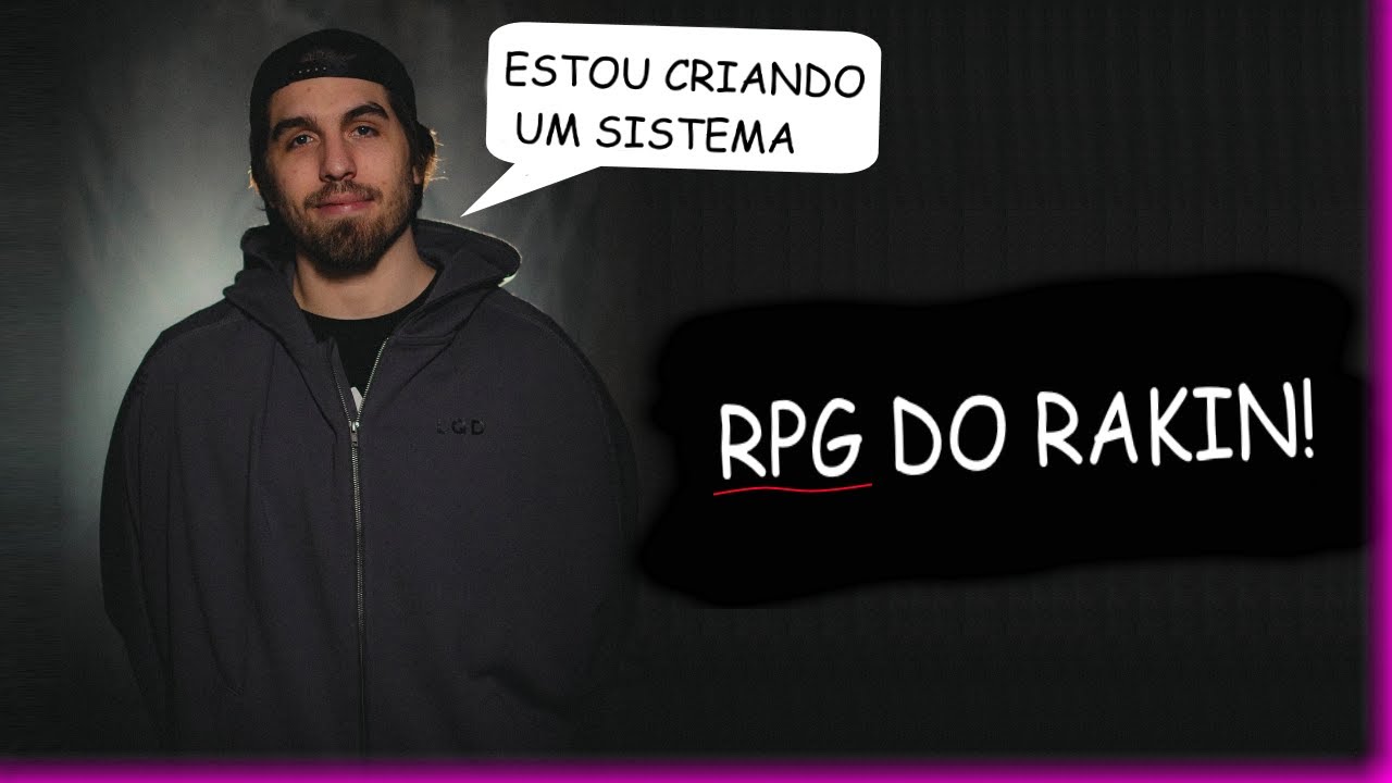 RAKIN ESTÁ FAZENDO UM RPG DE MESA AUTORAL! - YouTube