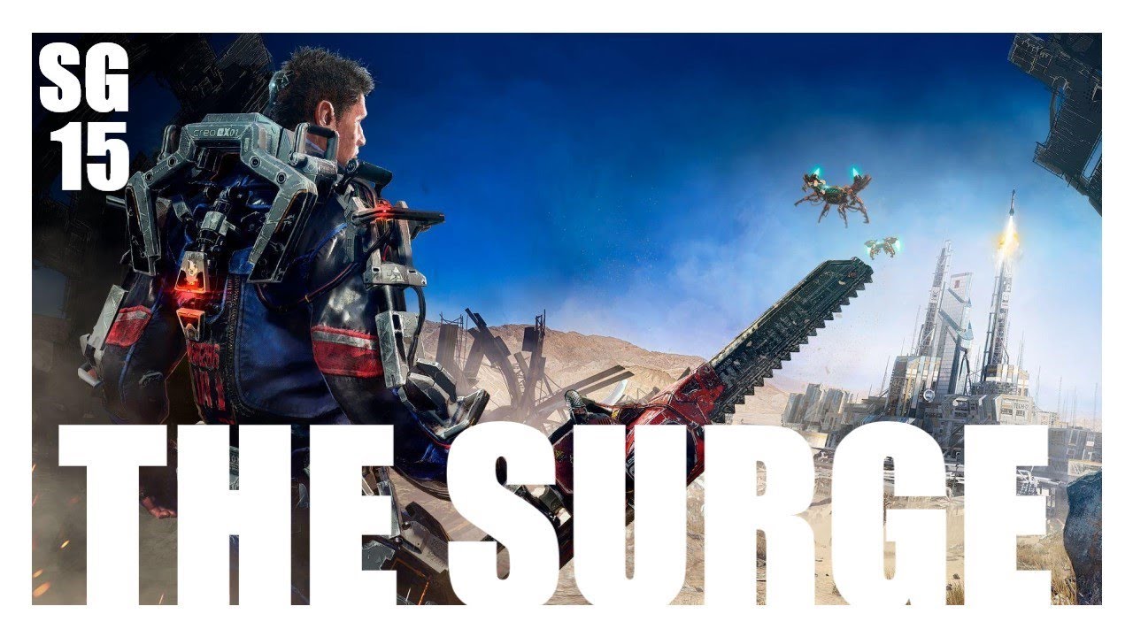 The Surge Augmented Edition - Let's Play FR PC 4K Ultra Settings [ Dr ...