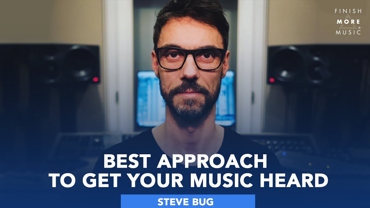 Steve Bug on Best Approach to Get Your Music Heard - YouTube