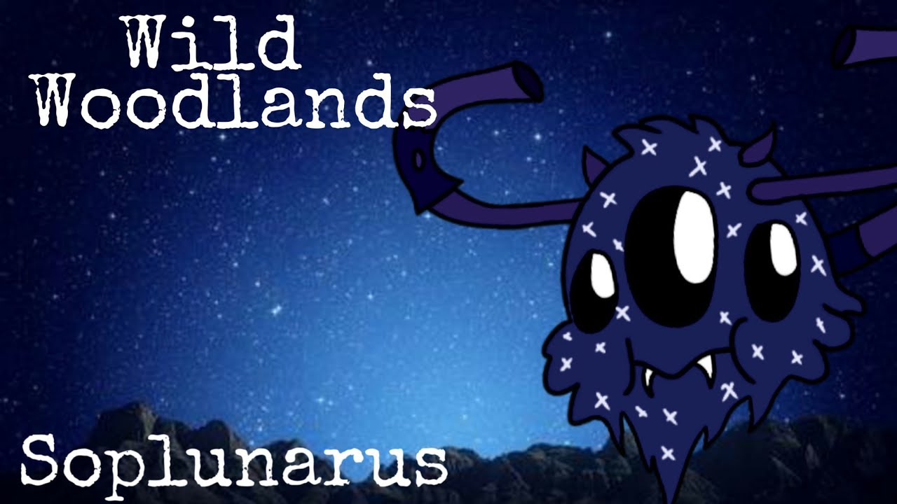 My Singing Monsters - Soplunarus (Wild Woodlands) (Ft. MantisBoi & Bloo ...