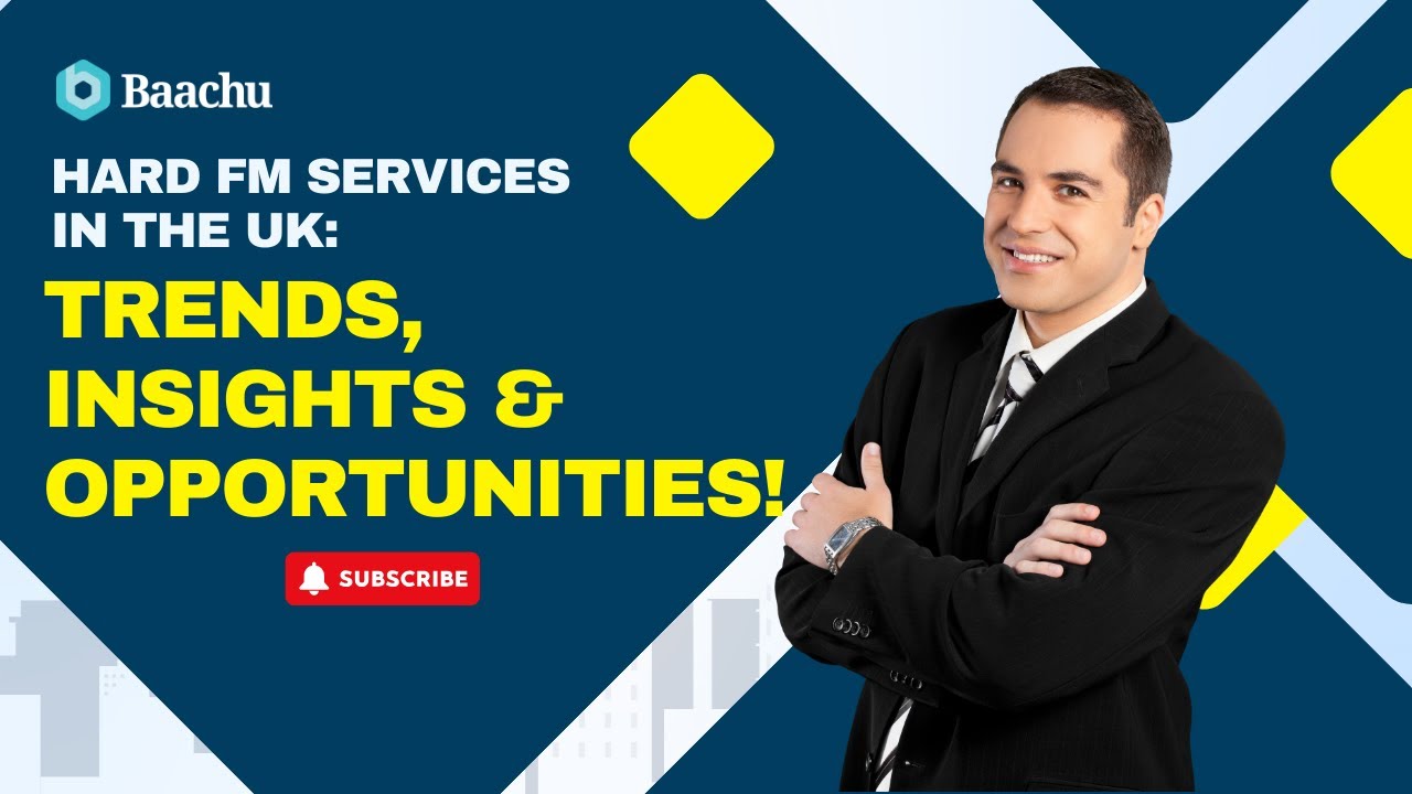 Hard FM Services in the UK: Trends, Insights & Opportunities! - YouTube