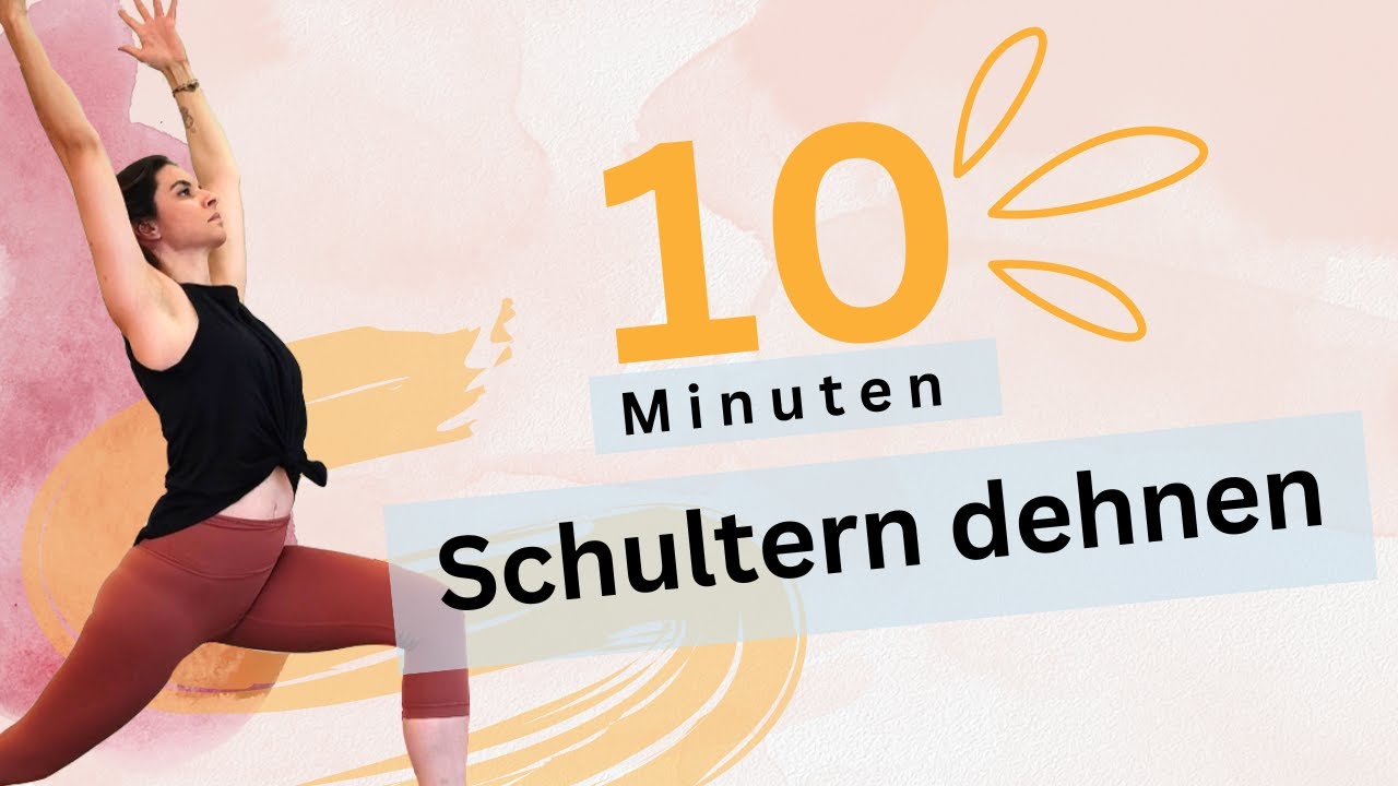 10 Minuten Schultern dehnen - YouTube