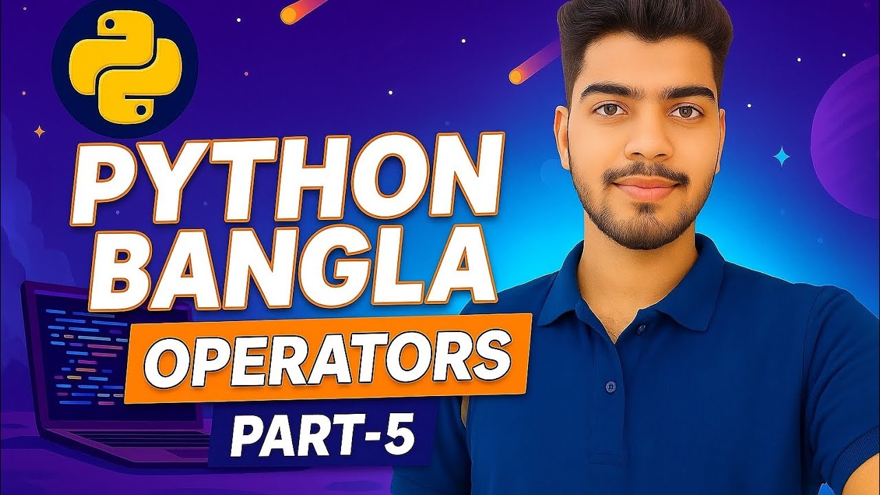 Python Bangla Tutorial | Part-5 | Python Operators Explained in Bengali ...