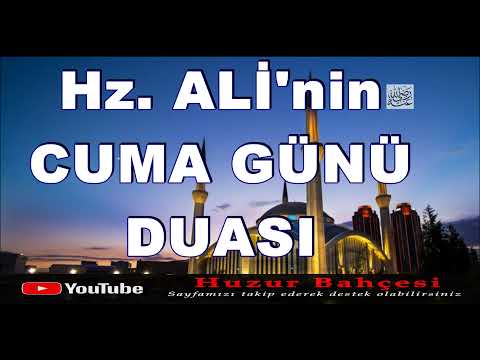 Hz. Ali'nin Cuma Duası - Gözlerini Kapat Ve Amin De!