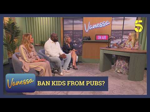 Ban kids from pubs? Feat. Claire Sweeney, Marvyn Harrison & Laura Hamilton | Vanessa