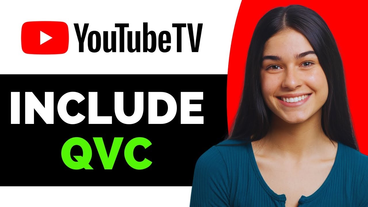 Does YouTube TV Include QVC - Full Guide - YouTube