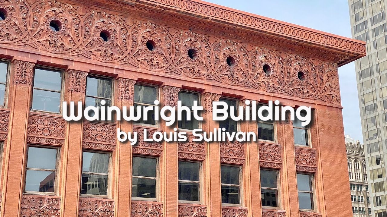 Wainwright Building by Louis Sullivan - YouTube