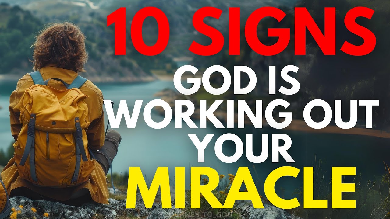10 Signs God Is Working Out Your Miracle (This may surprise you) - YouTube