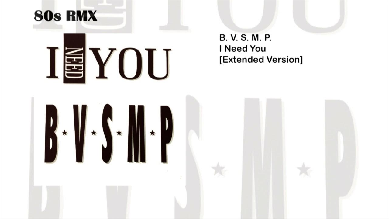 B. V. S. M. P. - I Need You [Extended Version] - YouTube