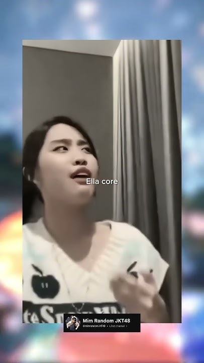 Ella JKT48 core #ellajkt48 #trending #jkt48 #viral #funny #funnyvideo - YouTube