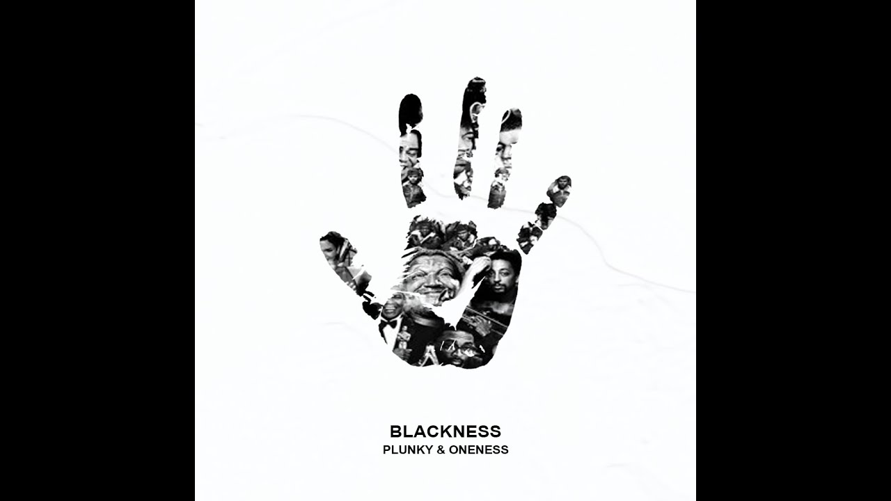Plunky BLACKNESS (Official Video) - YouTube