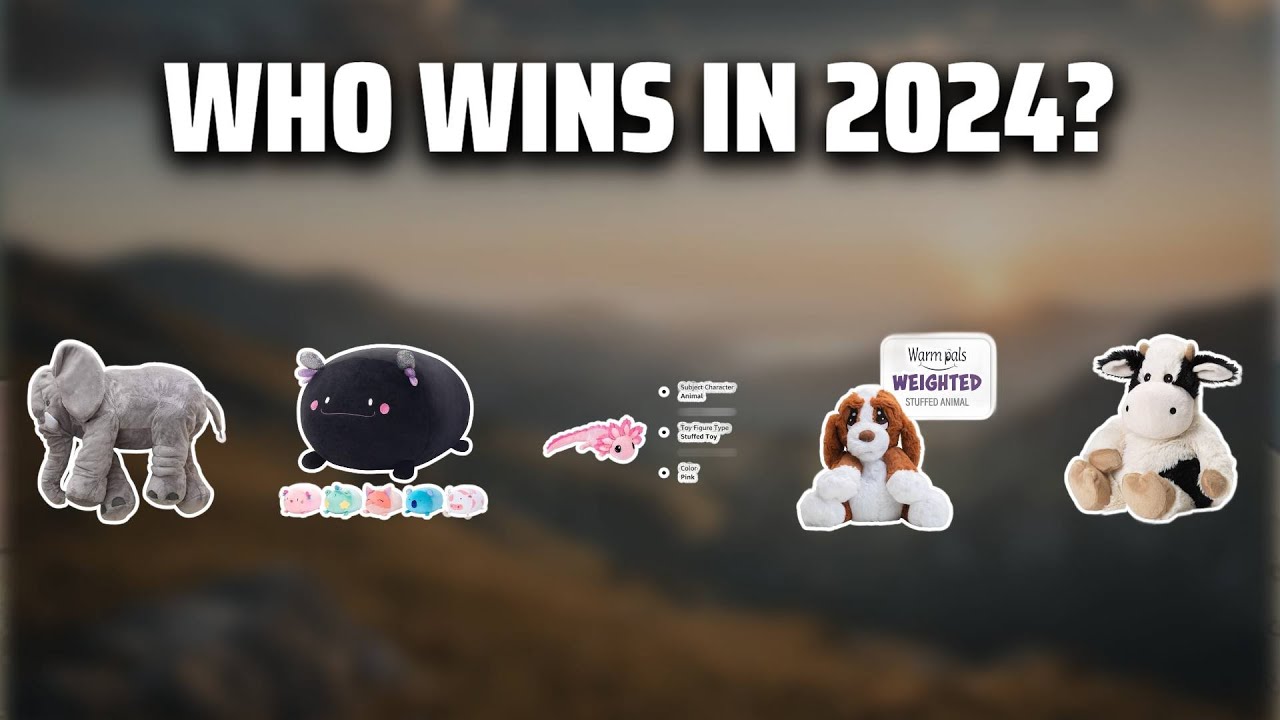 The Top 5 Best Heavy Stuffed Animal in 2024 - Must Watch Before Buying ...