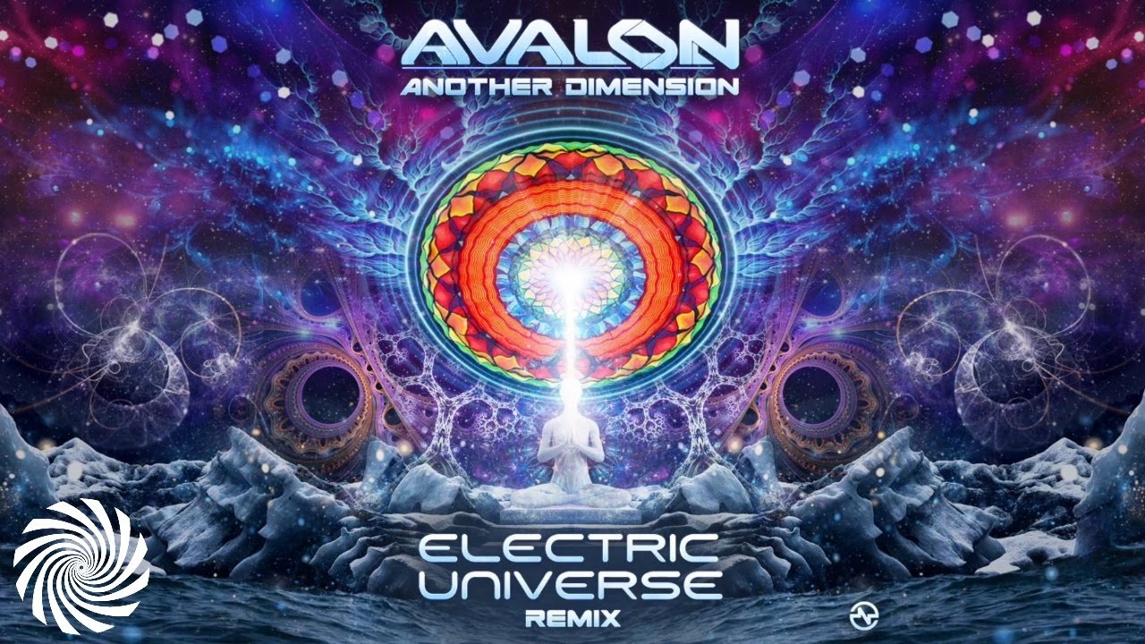 Avalon - Another Dimension (Electric Universe Remix) - YouTube
