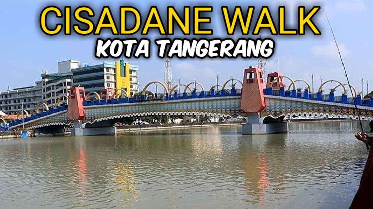 Wisata Tangerang Terbaru 2020 || Cisadane Walk - YouTube
