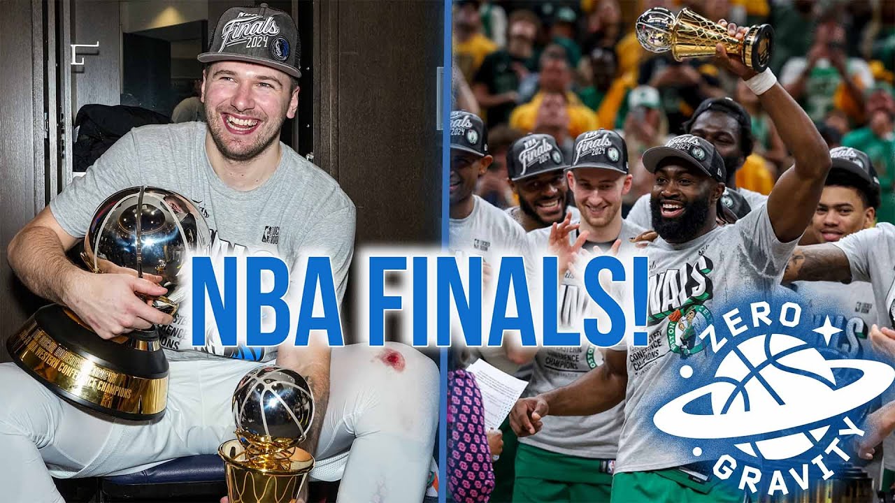 THE NBA FINALS ARE OFFICIALLY SET! MAVERICKS VS. CELTICS - Zero Gravity ...