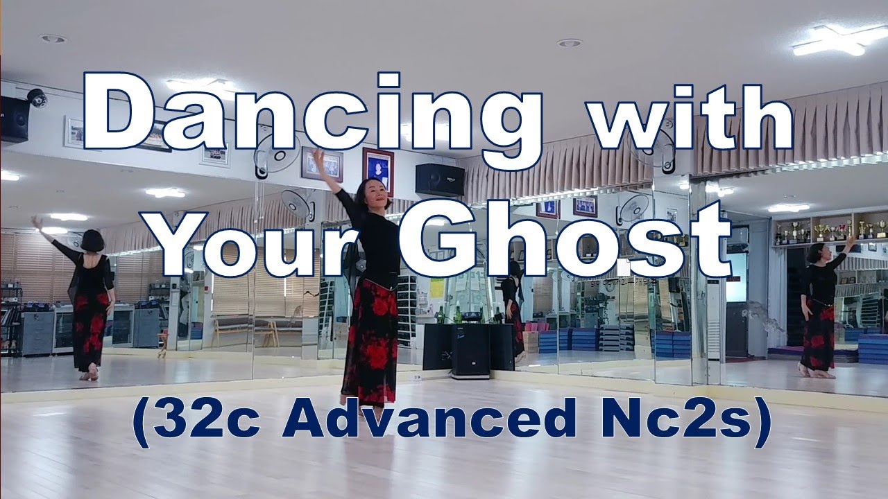 Dancing with your Ghost -Line dance / Advanced Nc2s - YouTube