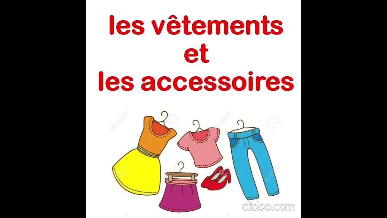 vocaburary of cloths and accessories in french. - YouTube