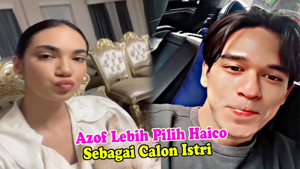 Ternyata Rangga Azof Lebih Memilih Haico Untuk Jadi Calon Istri - YouTube