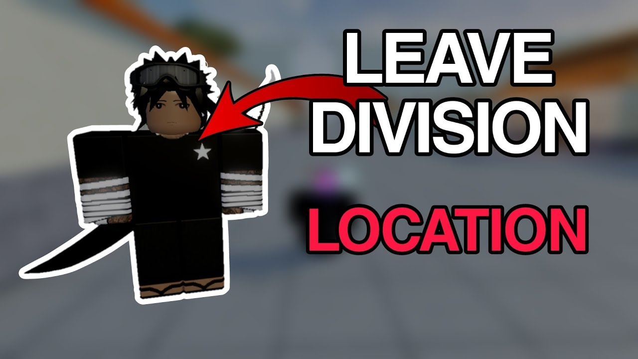 How To Leave Division, Leave Division NPC location [Type Soul] - YouTube