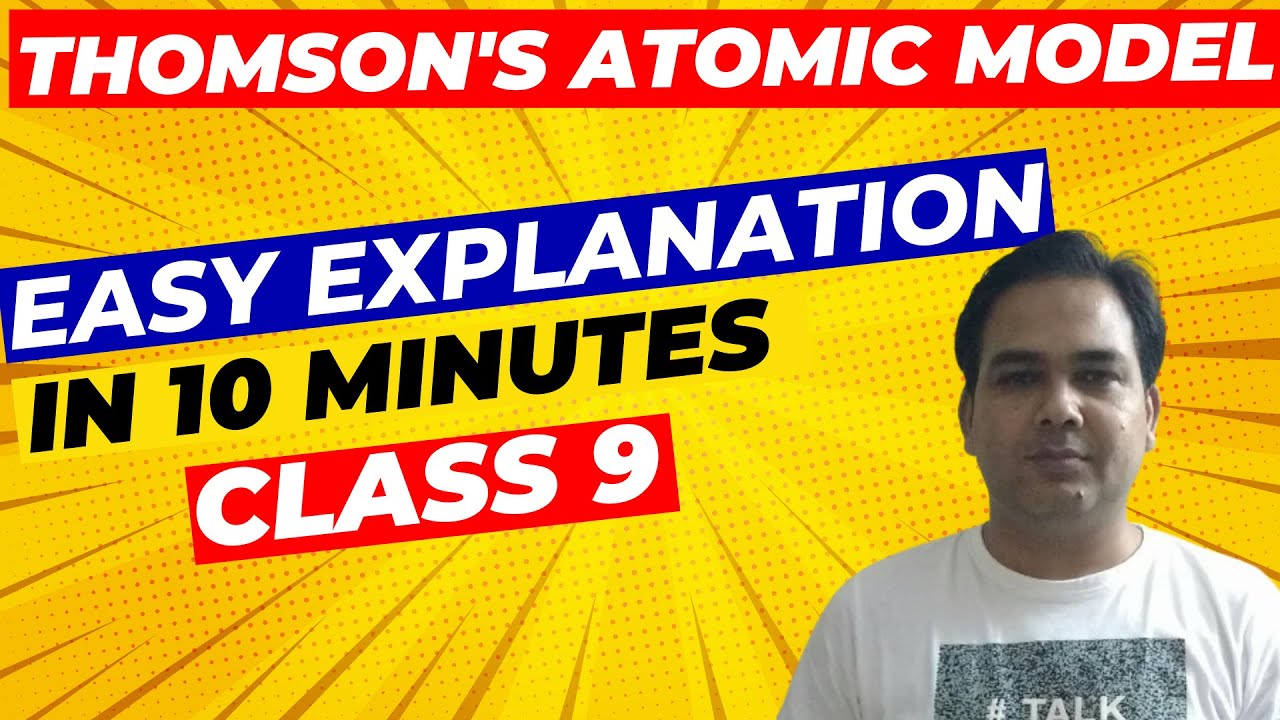 Structure Of Atom Class 9 NCERT Thomson s Model Of Atom Part 1 structure-of-atom-class-9-ncert-thomson-s-model-of-atom-part-1